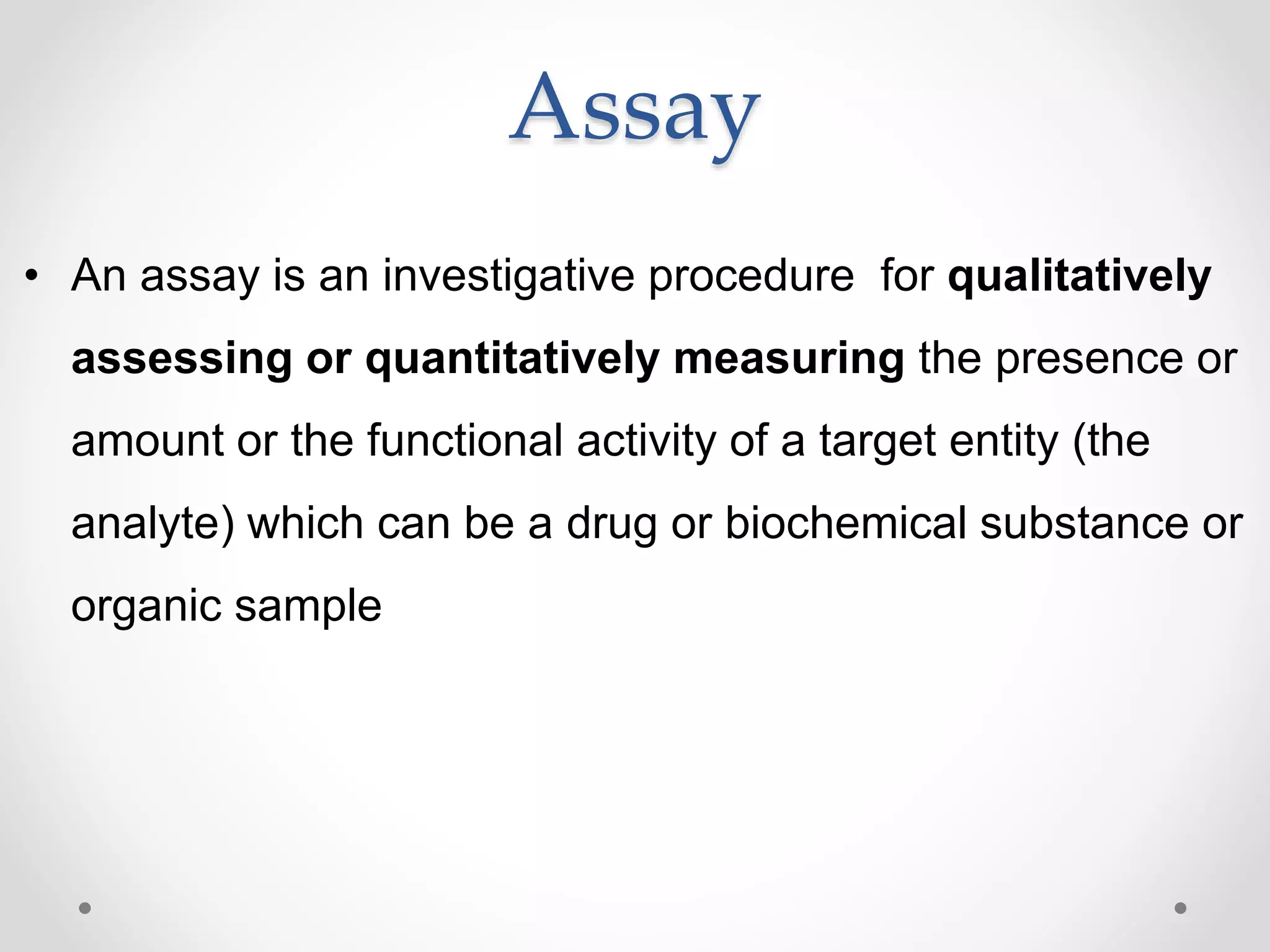 Assays, types of assays, principle and prerequisites of assays and ...