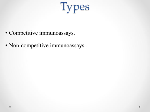Assays, types of assays, principle and prerequisites of assays and ...