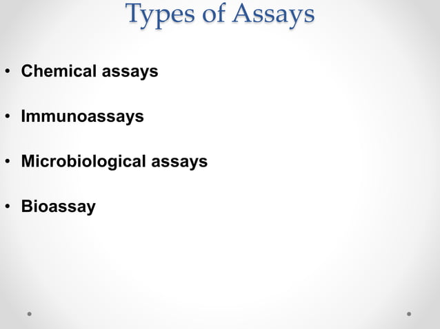 Assays, types of assays, principle and prerequisites of assays and ...