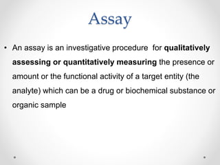 Assays, types of assays, principle and prerequisites of assays and ...