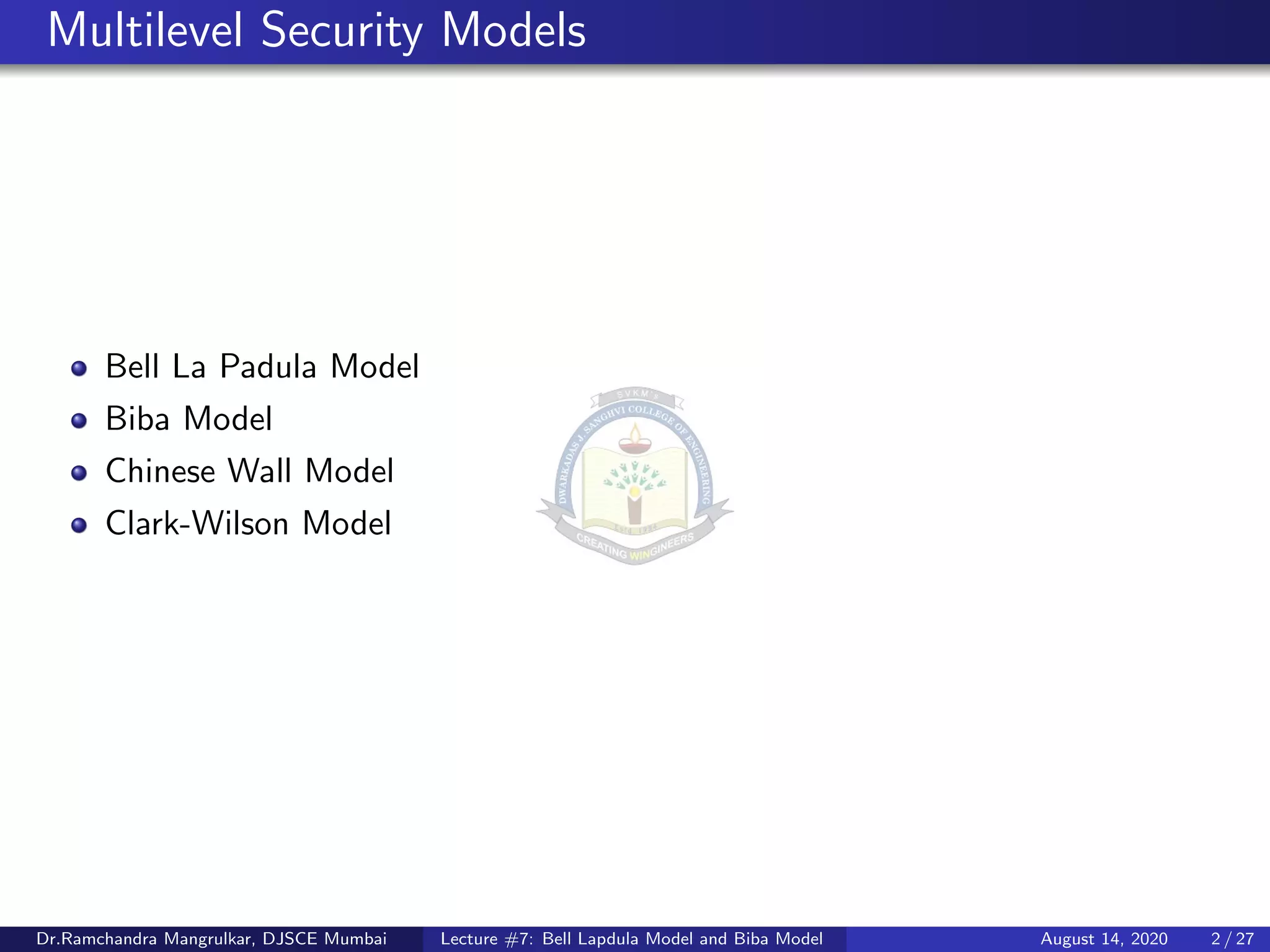 Lecture #7: Bell Lapdula and Biba Model of Multilevel Security | PDF