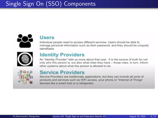 Lecture #9 : Single Sign on and Federation Identity Management | PDF