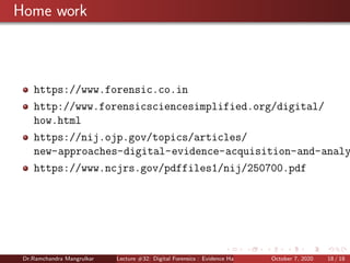 Lecture #32: Digital Forensics : Evidence Handling, Validation and Reporting | PDF
