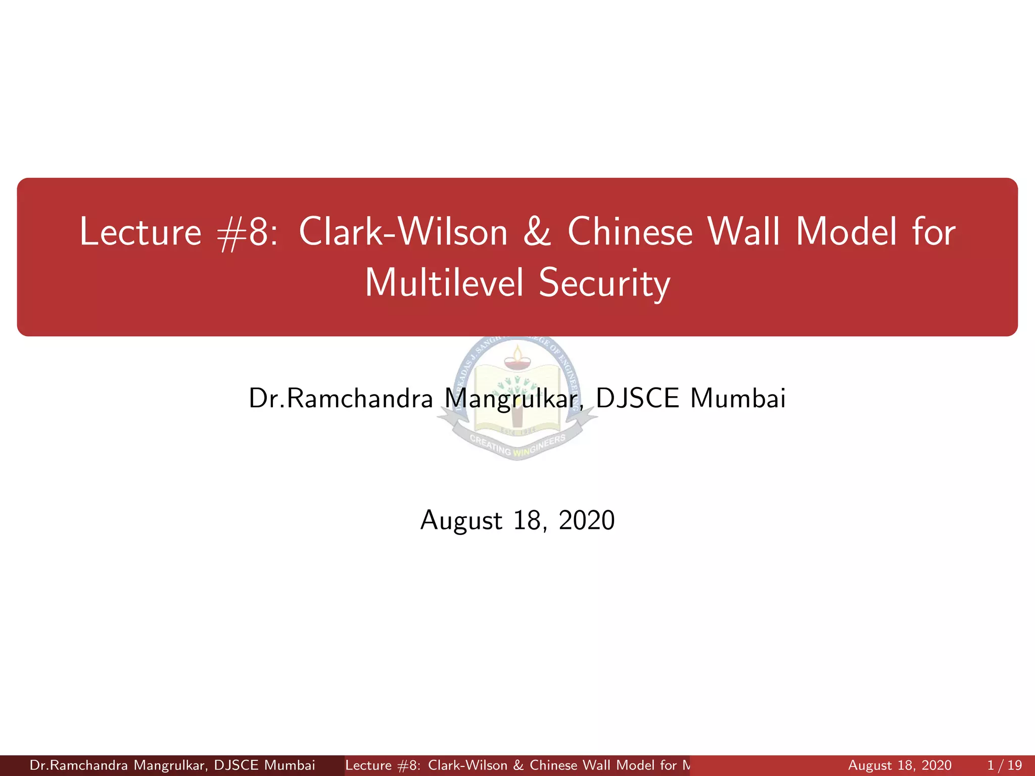 Lecture #8: Clark-Wilson & Chinese Wall Model for Multilevel Security | PDF