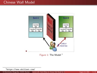 Lecture #8: Clark-Wilson & Chinese Wall Model for Multilevel Security | PDF