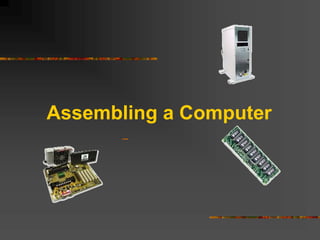Assembling_a_Computer.ppt
