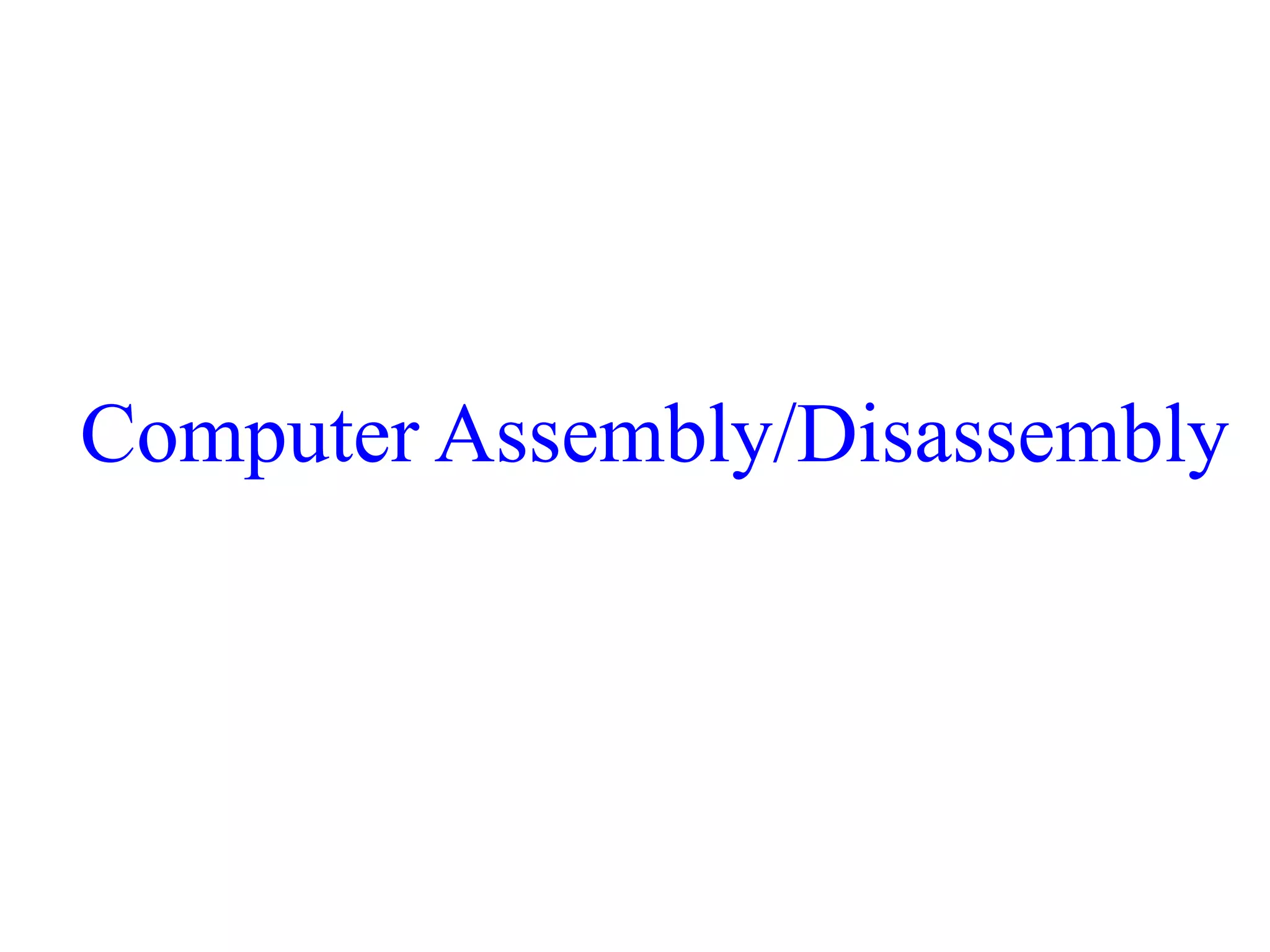 ASSEMBLY-AND-DISASSEMBLY.pptx