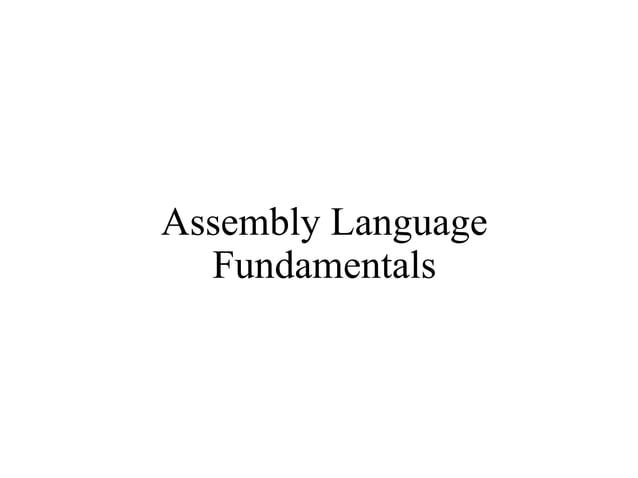 Assembly fundamentals | PPTX