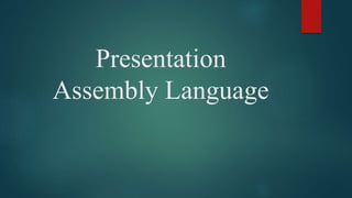 Assembly language | PPTX | Computing | Technology & Computing