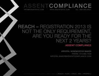 Assent Compliance - 2013 REACH Registrations | PPT