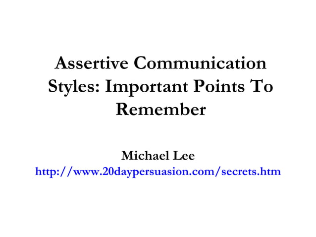 Assertive Communication Styles: Important Points To Remember | PPT