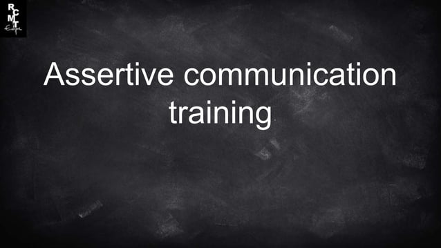 Assertive communication training | PPTX | Computer Networking | Computing