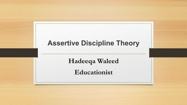 Assertive discipline theory | PPTX