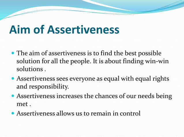 Assertiveness | PPTX | Mental Health | Diseases and Conditions