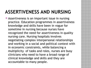 Assertiveness topic of advance nursing practice | PPTX