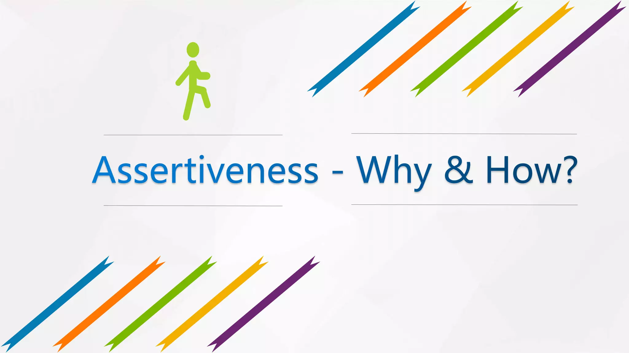 Assertiveness - Why & How.pptx