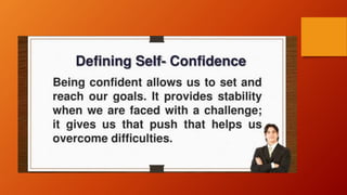 Assertiveness and self confidence | PPTX | Family and Relationships