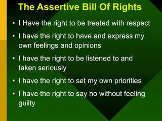 ASSERTIVE NESS SKILLS.ppt