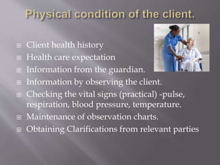 asses and identify the condition of the client | PPTX