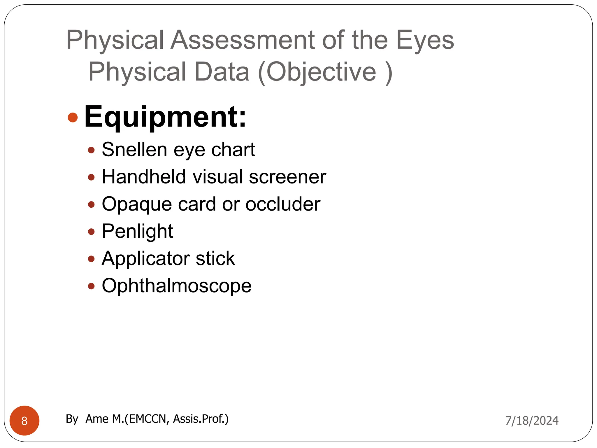 Physical Assessment of the Head, Eyes, Ears, Nose, and Throat | PPT