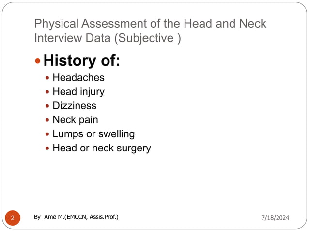 Physical Assessment of the Head, Eyes, Ears, Nose, and Throat | PPT