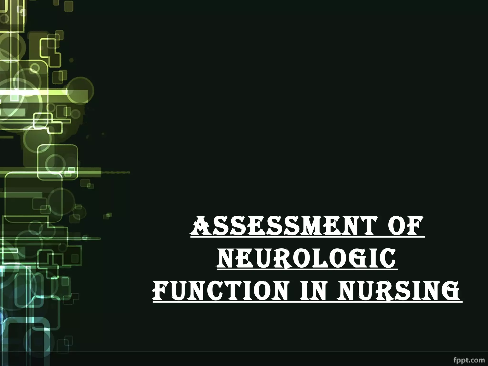 Assesment of neurological system | PPT