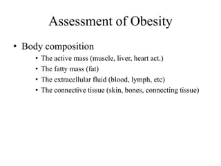Assesment of obesity | PPTX