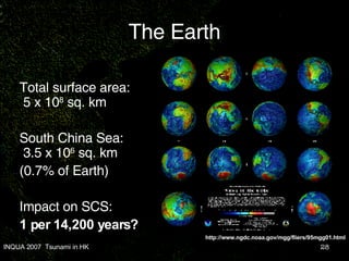 Assessing Tsunami Hazard for Hong Kong: INQUA 2007 | PPT