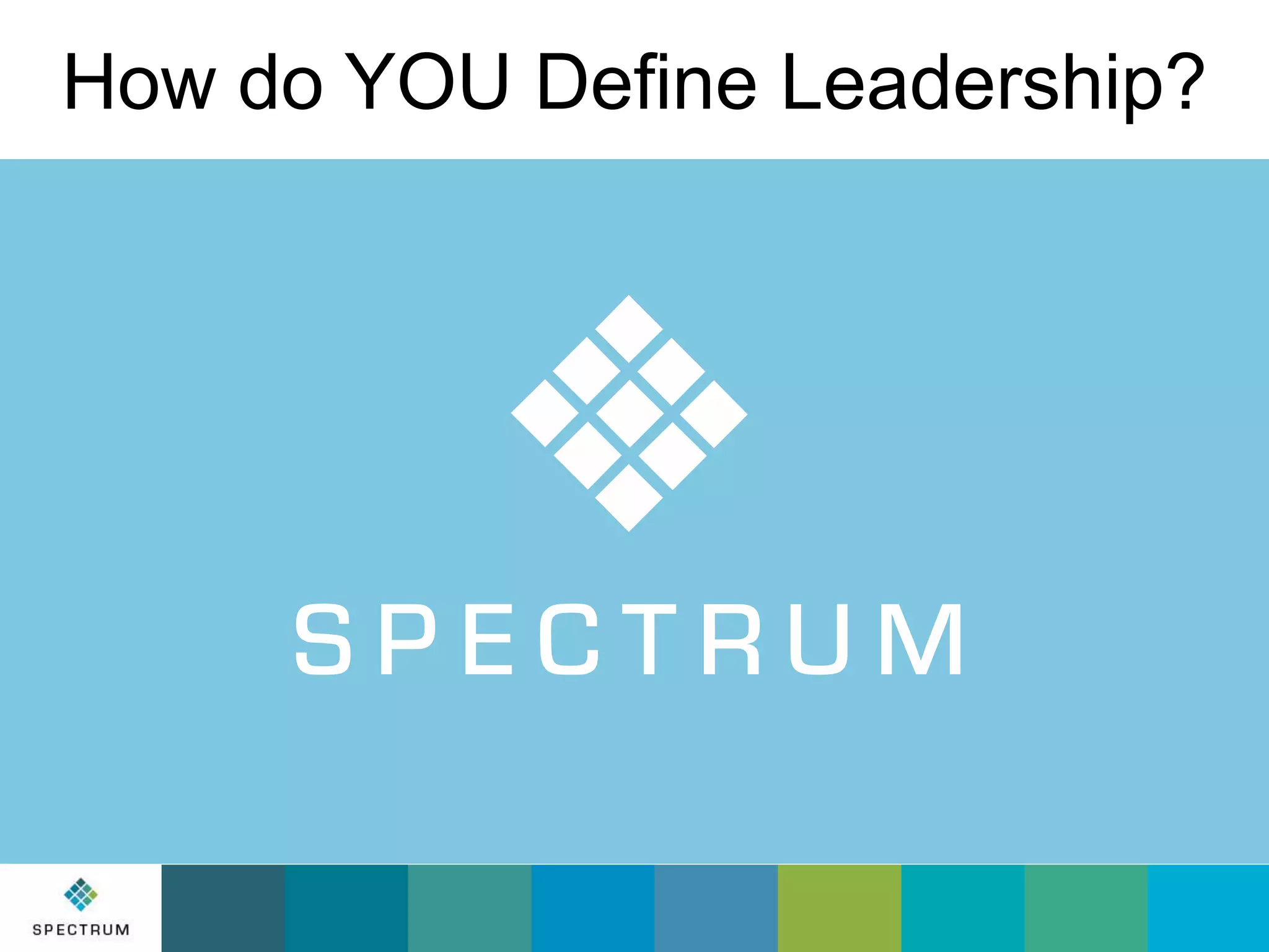 Best Practices for Assessing and Developing Leadership Capability - Spectrum Organizational ...