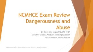 Assessing dangerousness and abuse for the ncmhce (2 hours) | PPTX ...