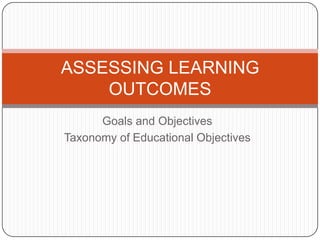 Assessing learning outcomes objectives | PPTX