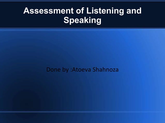 Assessing_listening_and_speaking_skills.ppt | Educational Assessment ...