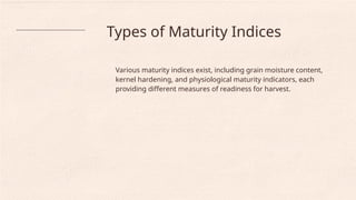 Accessing Maturity Indices agricultural.pptx