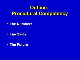 Assessing Procedural Competencies | PPT | Surgery | Medical Health