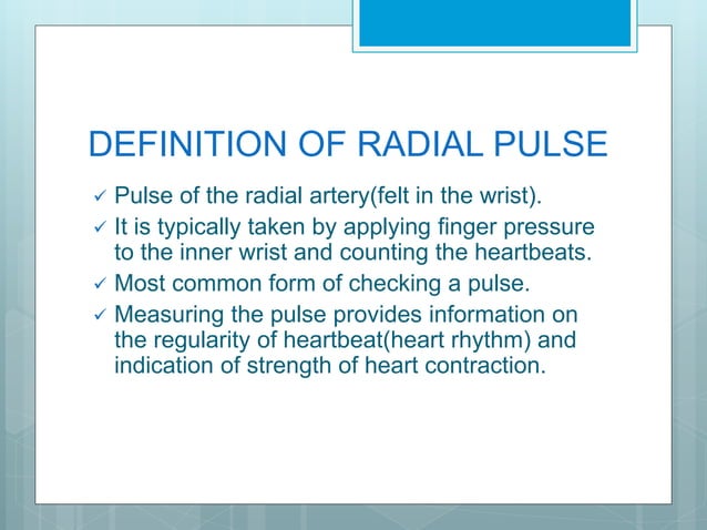 Assessing Radial Pulse | PPTX | Heart and Cardiovascular Diseases ...