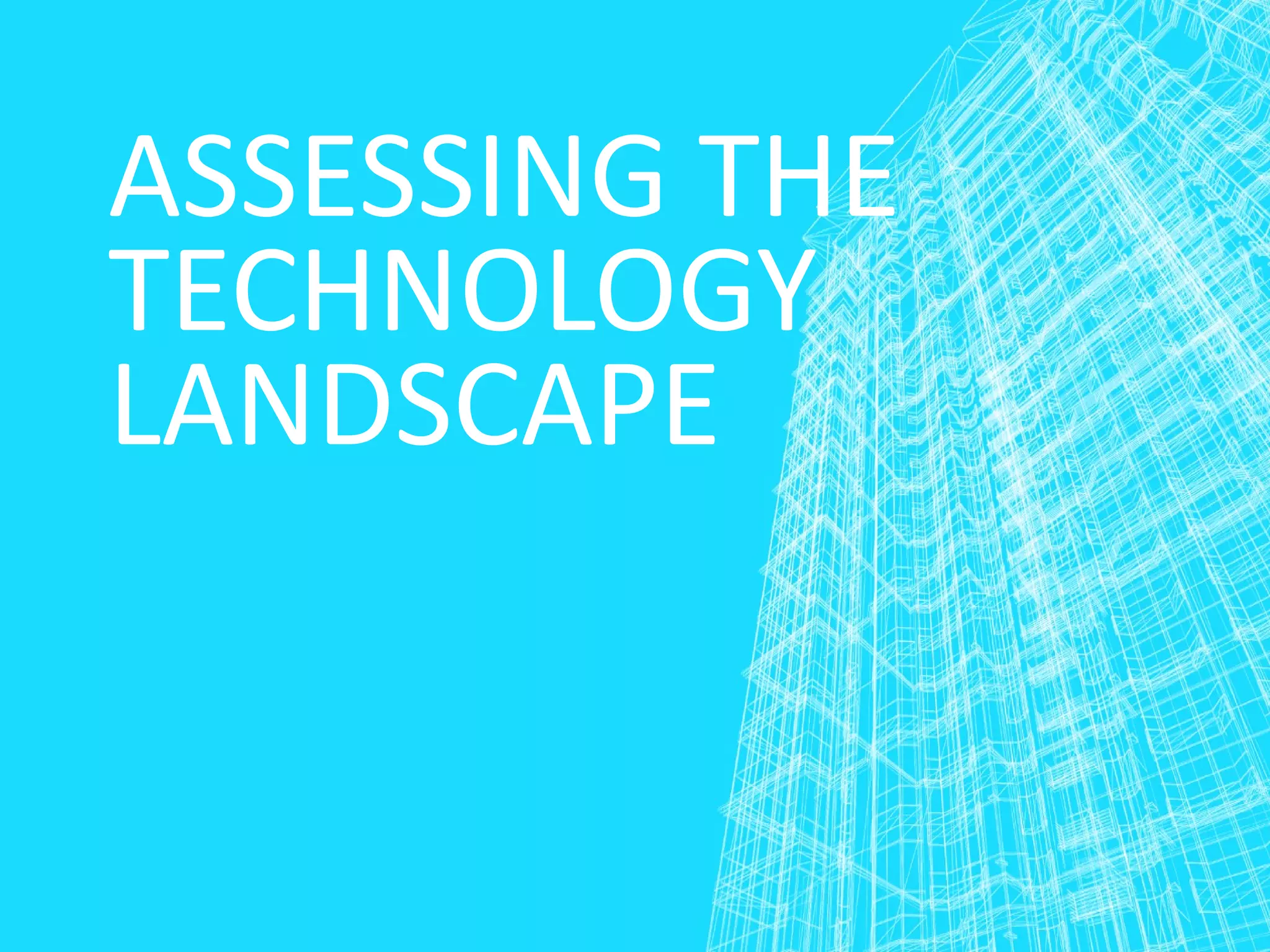 Assessing technology landscape | PPT
