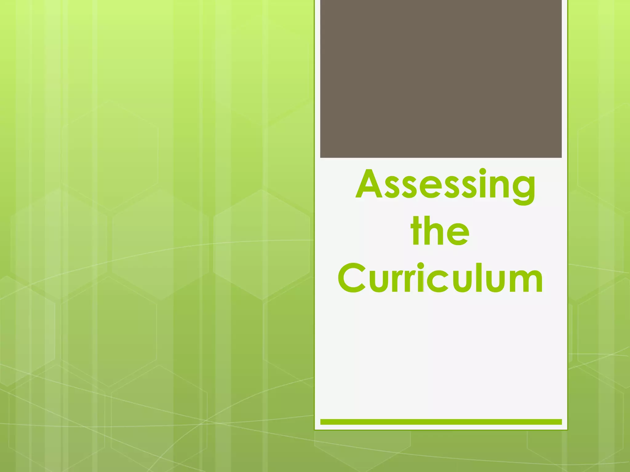 Assessing the curriculum | PPTX