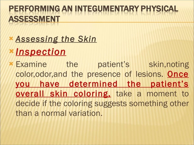 Assessing the integumentary system new | PPT