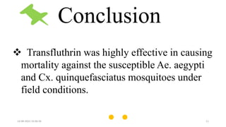 Assessing transfluthrin mortality against Aedes aegypti and Culex.pptx ...