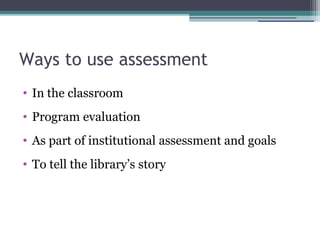 Qualitative Assessment in Library Instruction | PPT