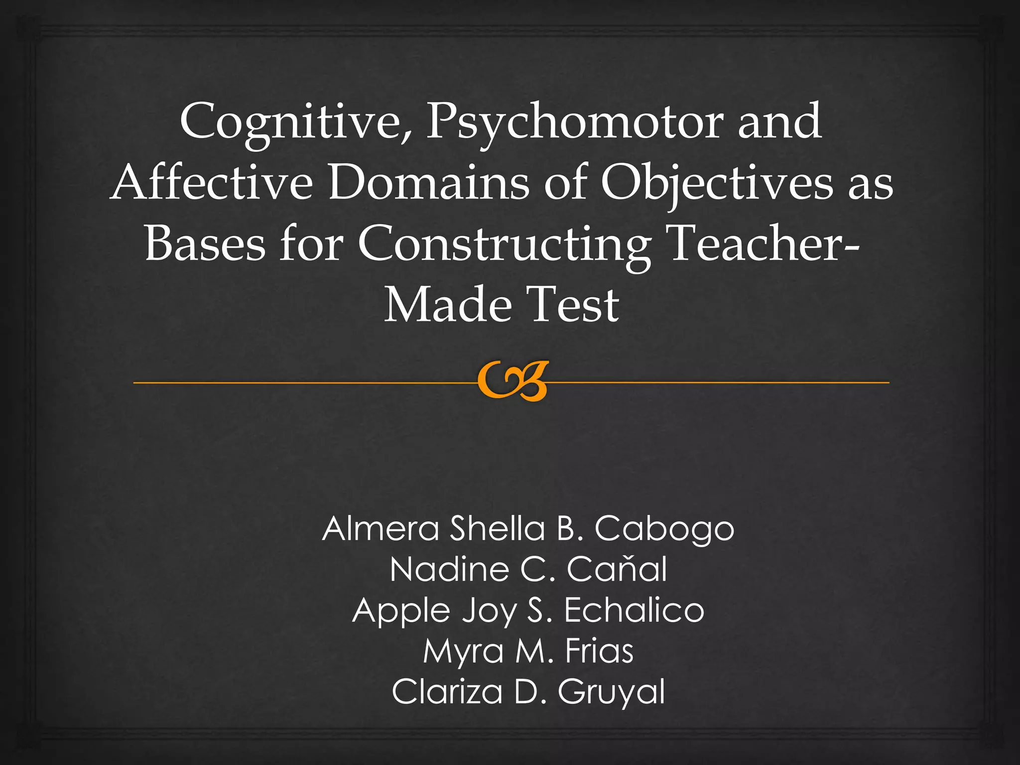 Chapter 5 Cognitive, Psychomotor and Affective Domains of Objectives as ...