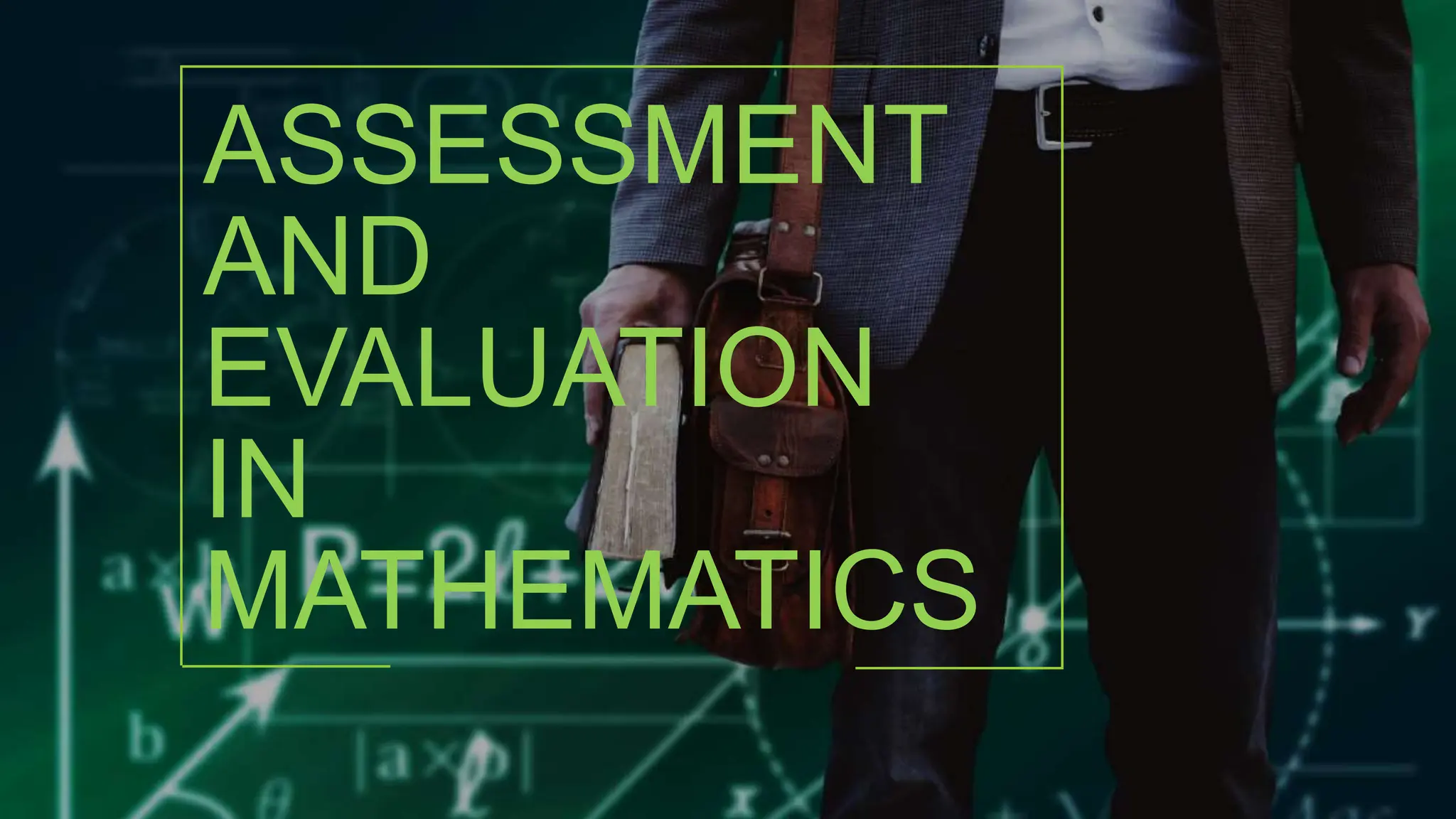 assessment and evaluation in mathematics.pptx