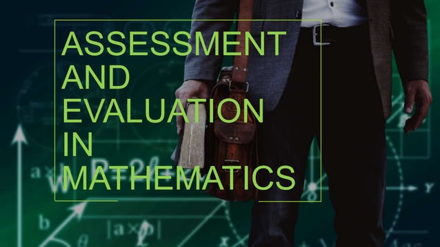 assessment and evaluation in mathematics.pptx
