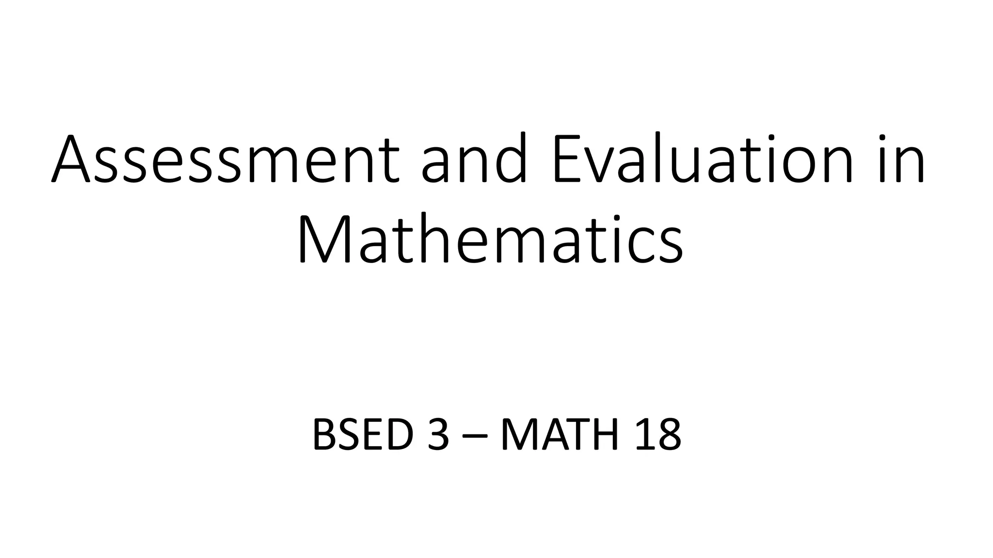 Assessment-and-Evaluation-in-Mathematics (1).pptx
