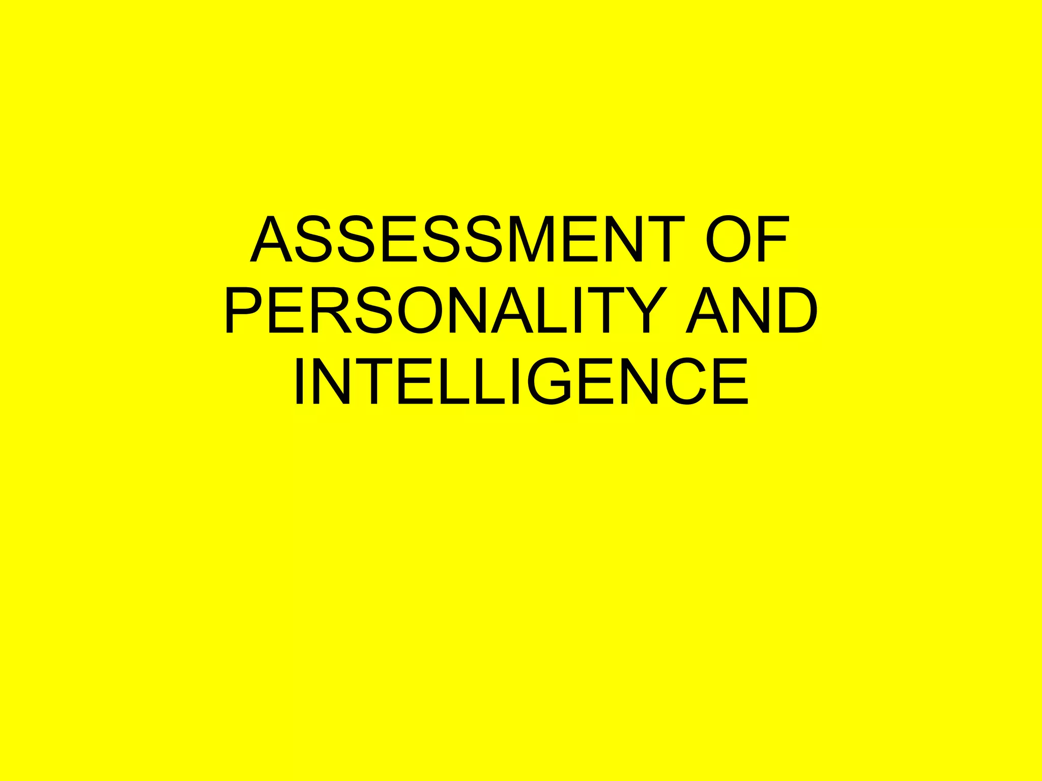 Assessment of personality and intelligence | PPT | Brain and Nervous ...
