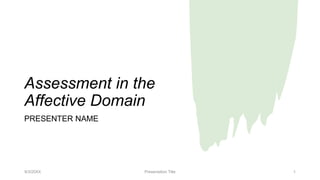 Assessment-in--Affective-Domain (1).pptx | Educational Assessment ...