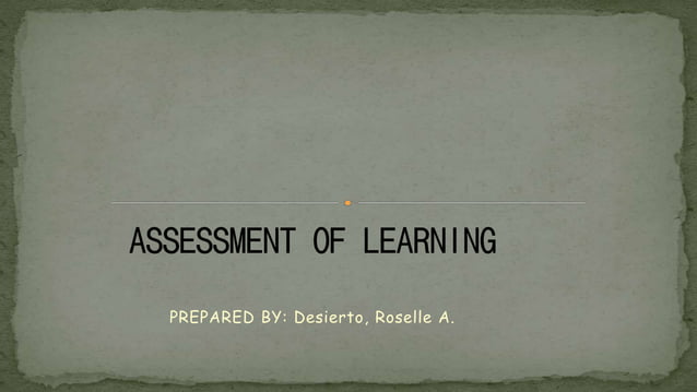 Assessment of-learning-ppt | PPT