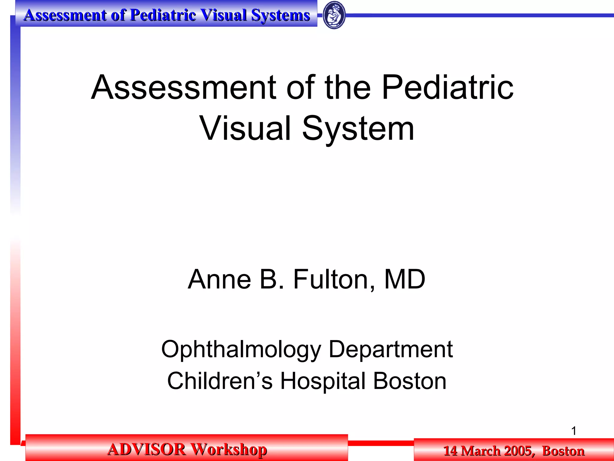 Assessment of the Pediatric Visual System | PPT | Eye and Vision ...