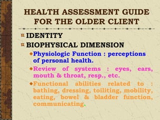 ASSESSMENT-OLDER CLIENT IN COMMUNITY HEALTH SERVICES | PPT