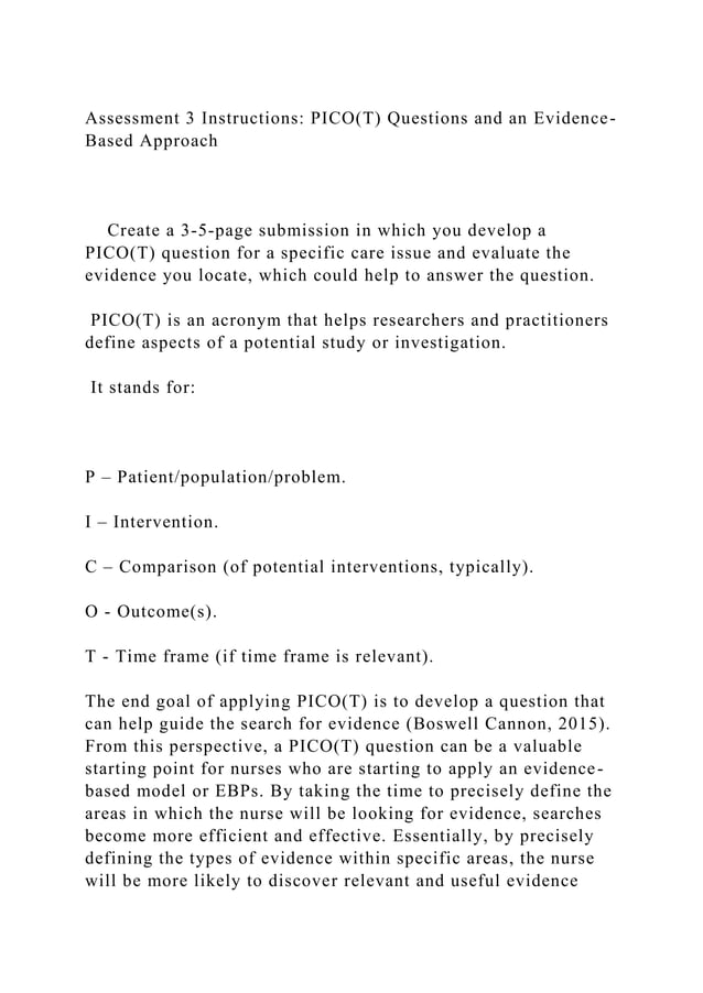 Assessment 3 Instructions PICO(T) Questions and an Evidence-Based A.docx